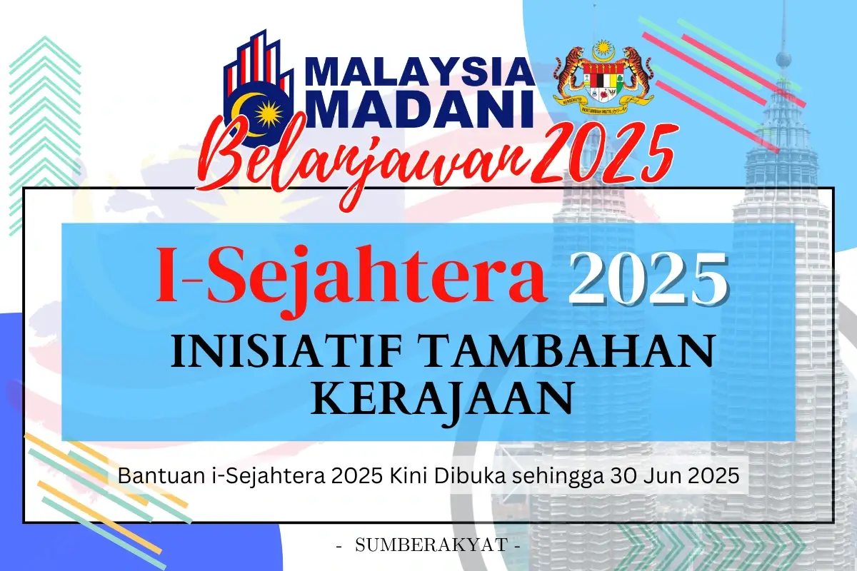 I-SEJAHTERA INISIATIF TAMBAHAN KERAJAAN 2025 - Sumber Rakyat