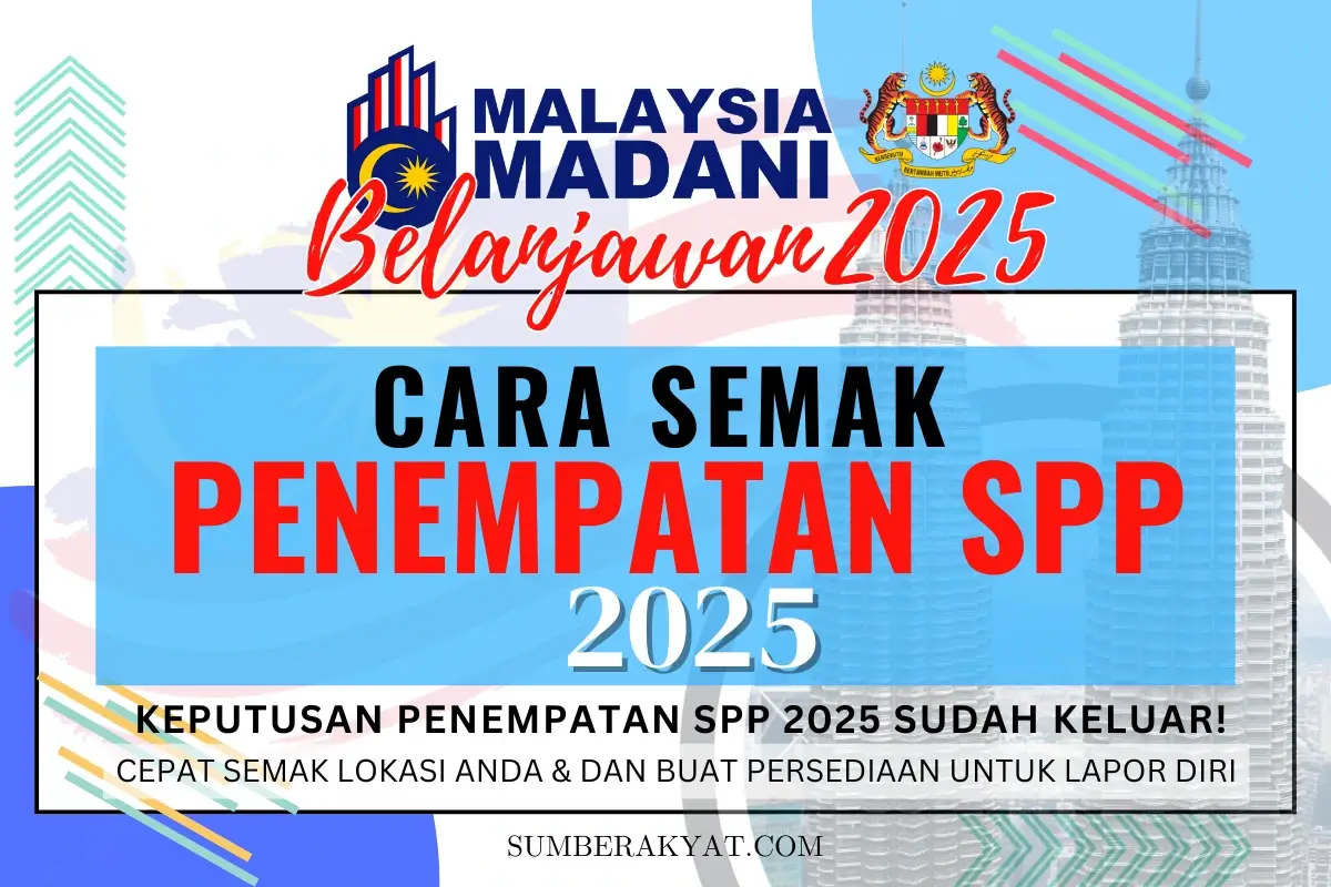 CARA SEMAK PENEMPATAN SPP 2025 (KEPUTUSAN SPP) - Sumber Rakyat