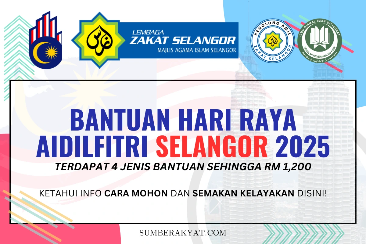 BANTUAN HARI RAYA AIDILFITRI SELANGOR 2025 - Sumber Rakyat