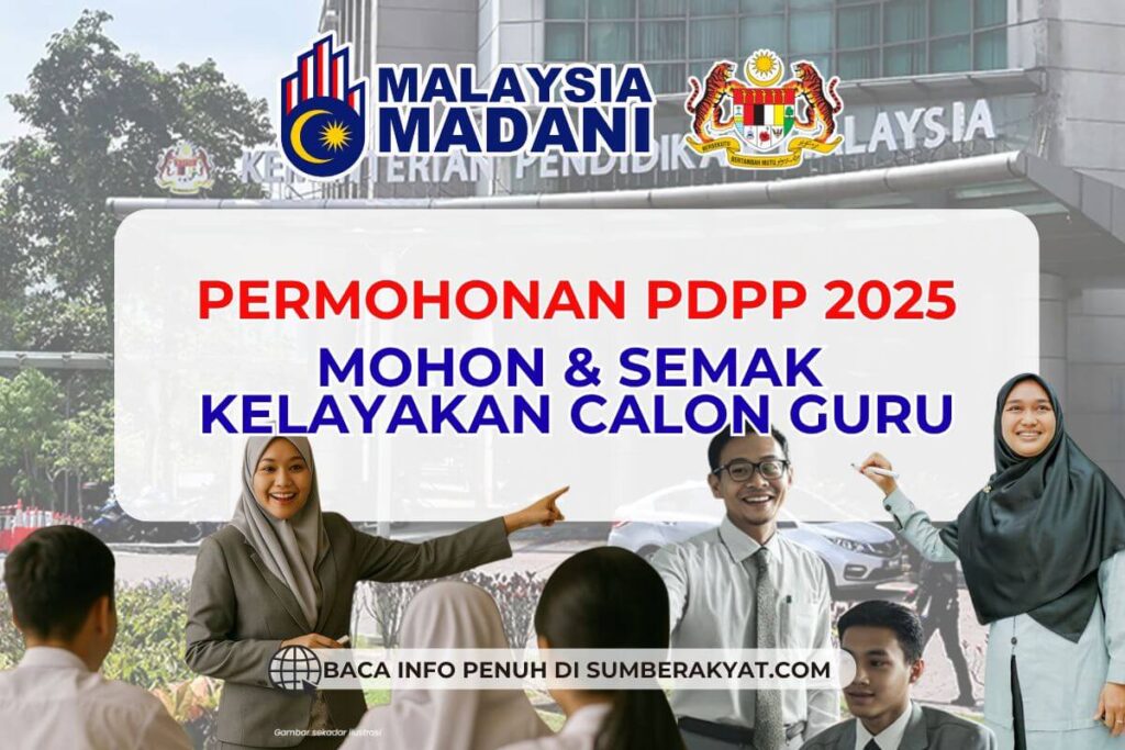 PERMOHONAN PDPP 2025 : MOHON & SEMAK KELAYAKAN CALON GURU - Sumber Rakyat