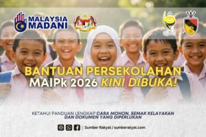 BANTUAN PERSEKOLAHAN MAIPk 2026 KINI DIBUKA! Mohon & Semak Kelayakan ...